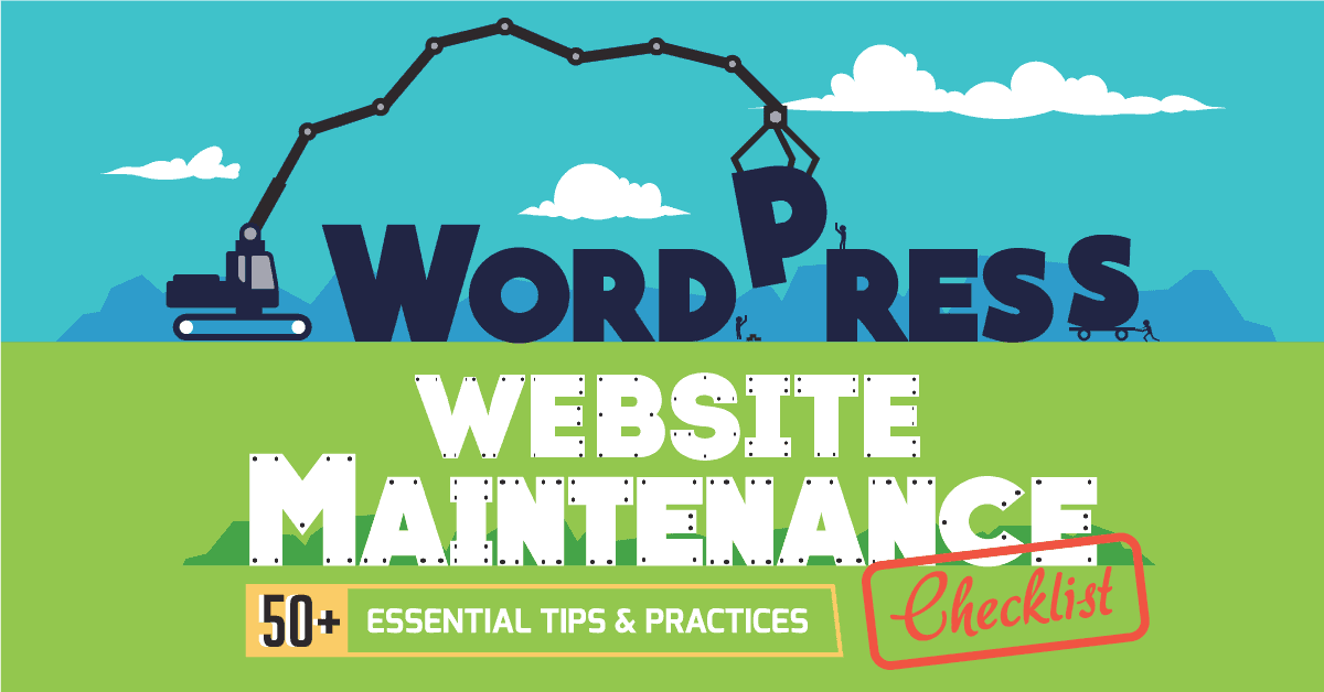 WordPress Maintenance Checklist - 50+ Essential Tips & Practices