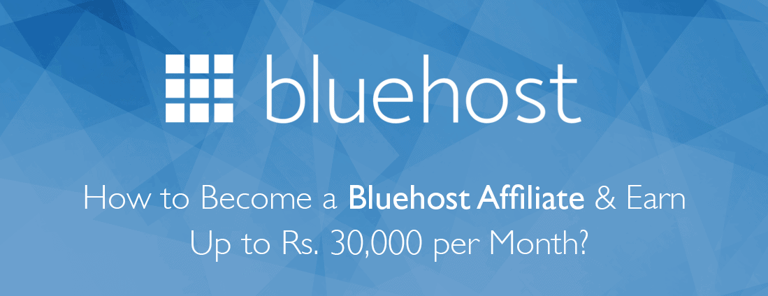 Bluehost Affiliate: How To Earn Upto Rs. 50,000 Per Month