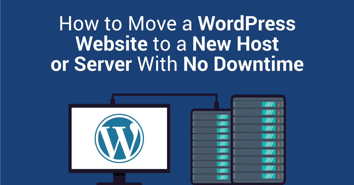 How To Move WordPress Website To New Host (Sep 2025)